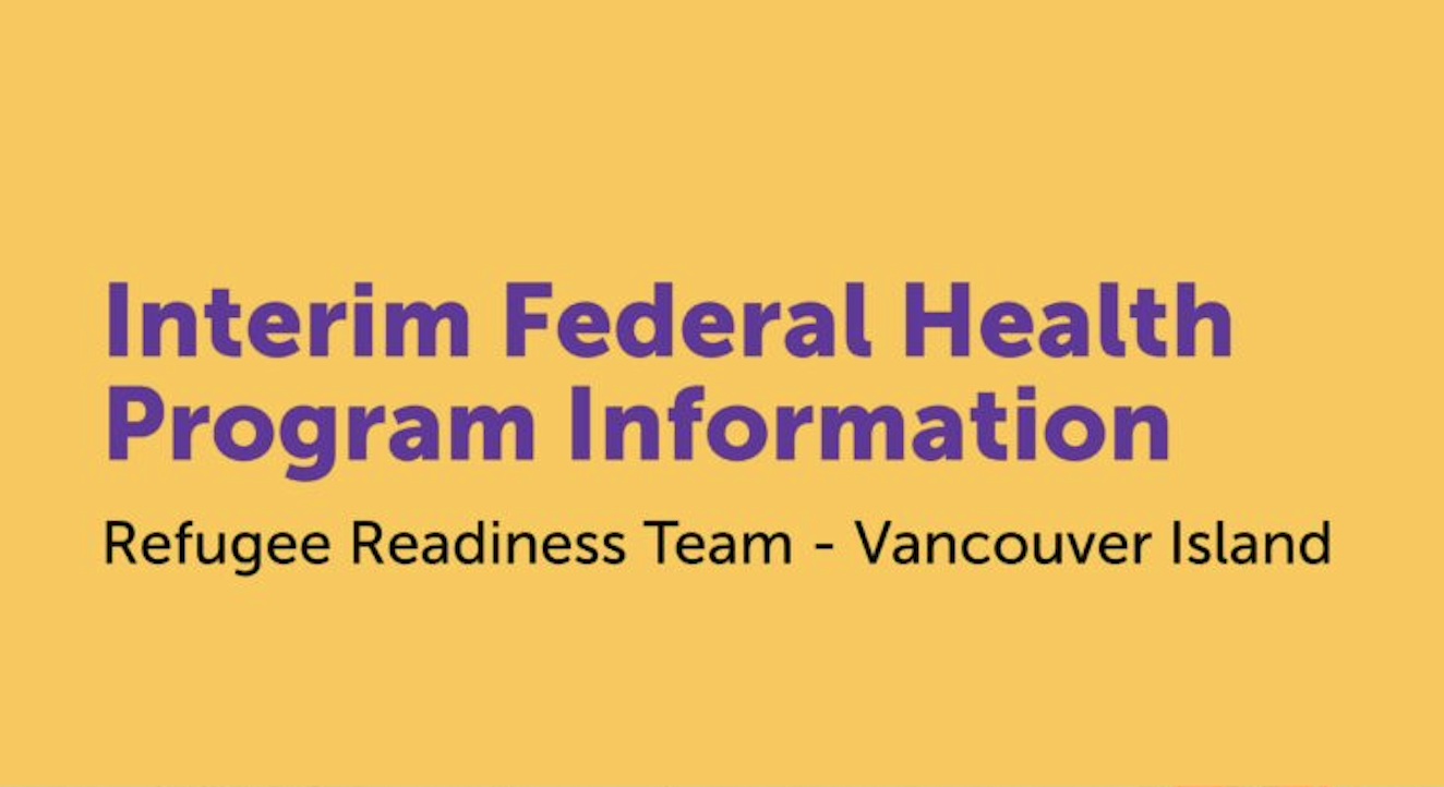 ICA / Vancouver Island RRT – Interim Federal Health Program (IFHP ...